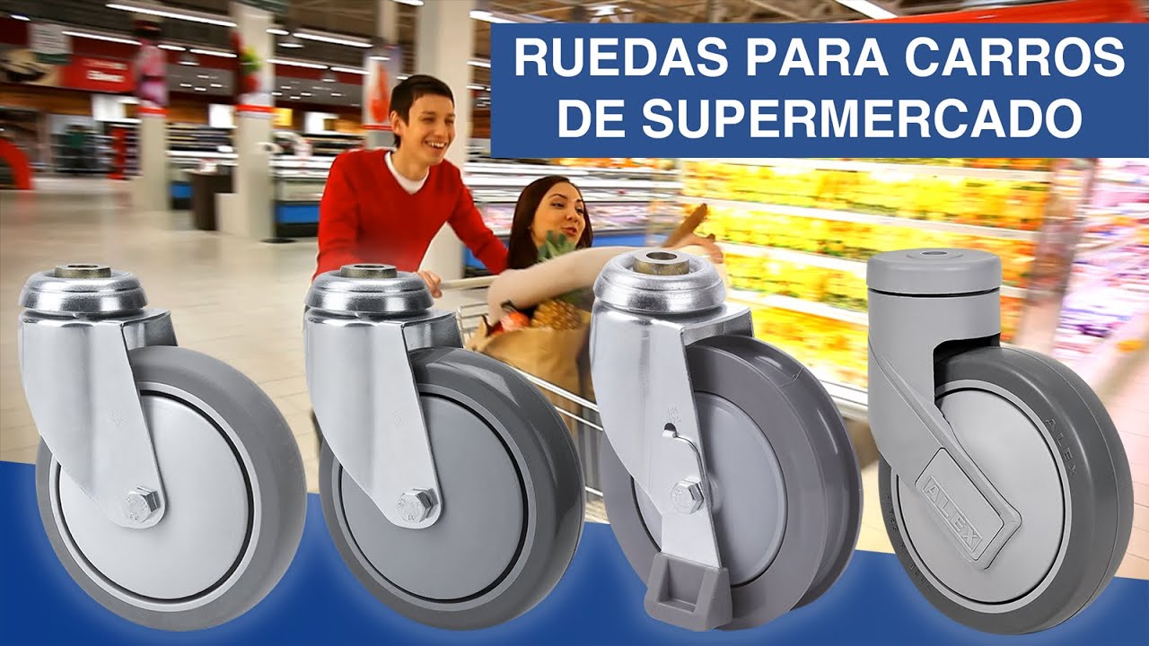 Ruedas para Carros de Supermercado | Ruedas Alex - YouTube