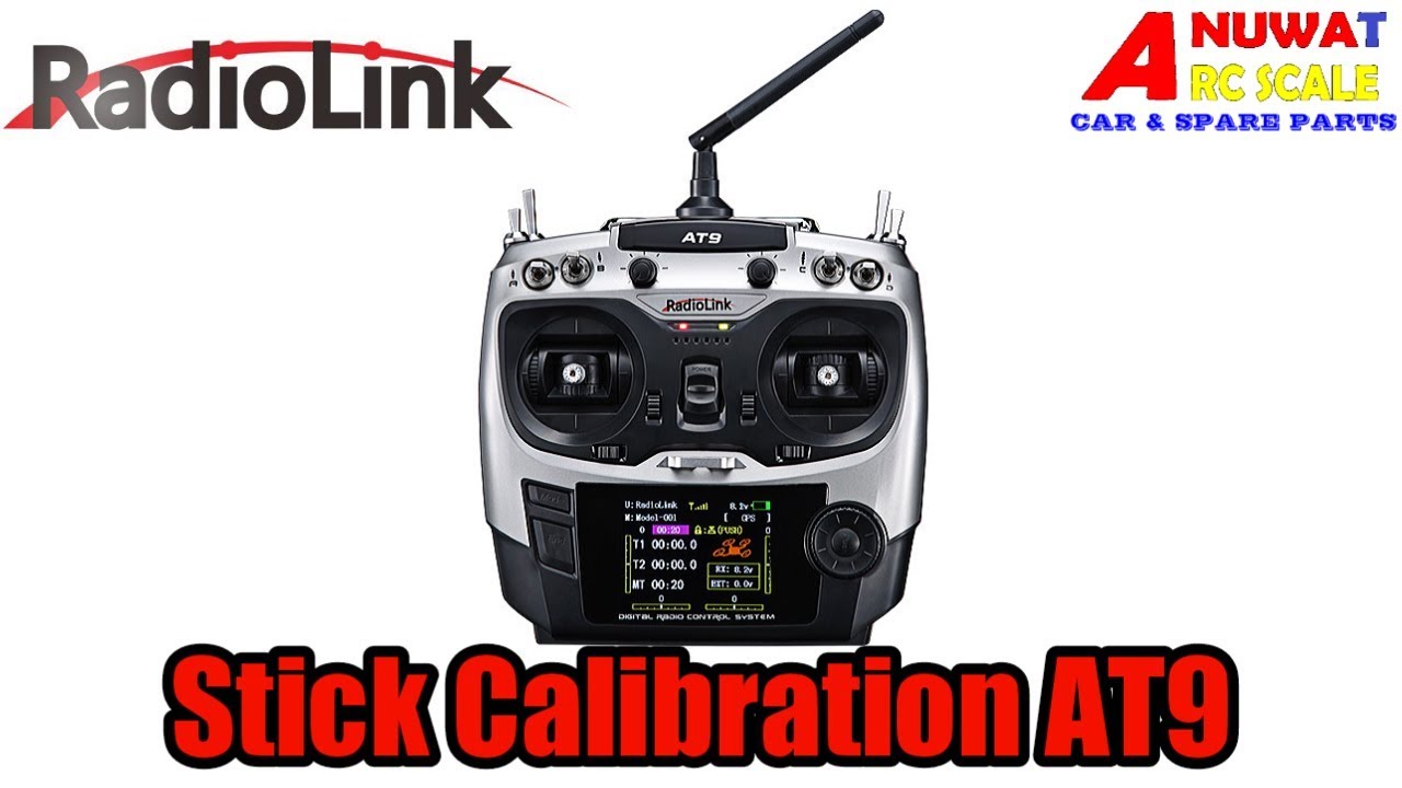 RadioLink AT9 Stick Calibration - YouTube