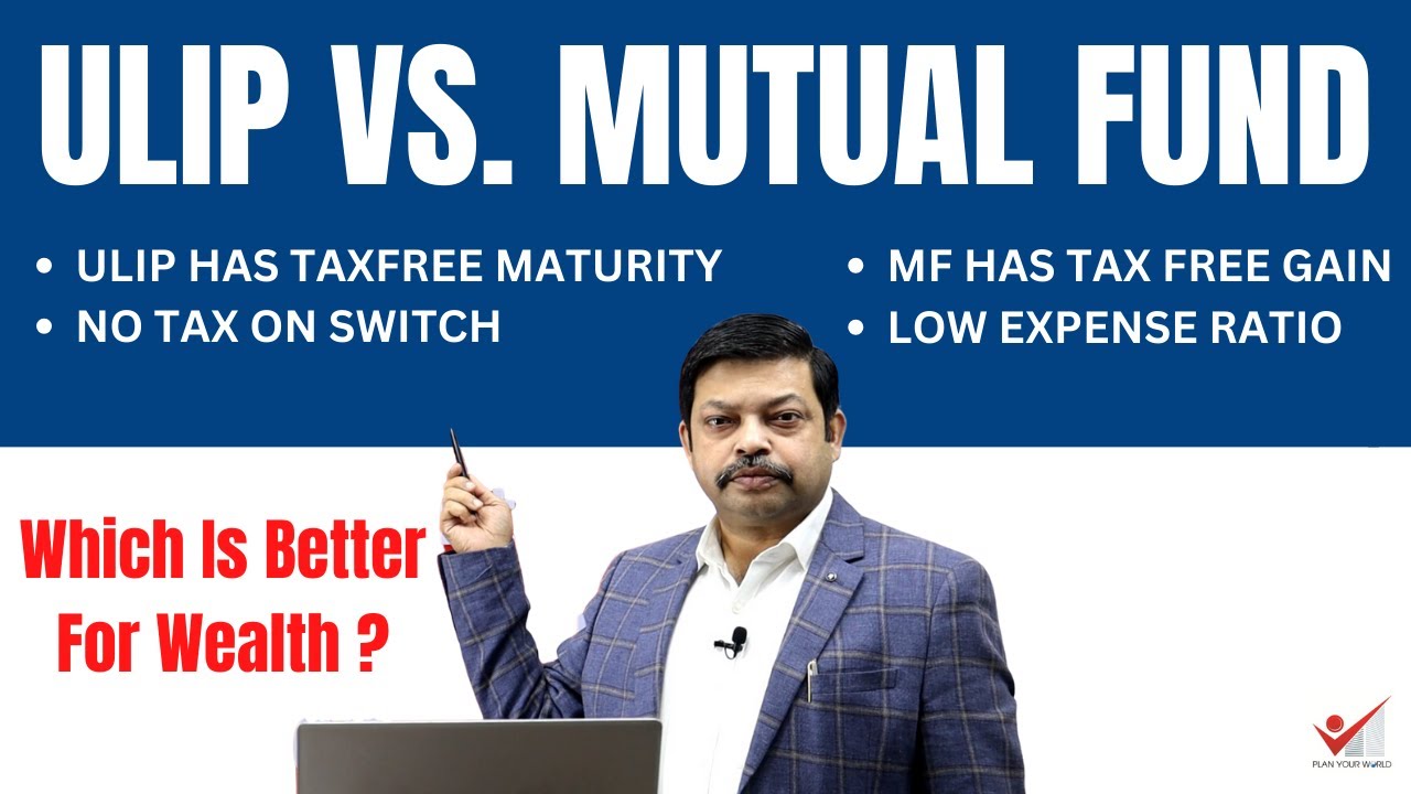 Unit Linked Insurance Plan - ULIP Vs. Mutual Fund | ULIP Or MF Which Is ...