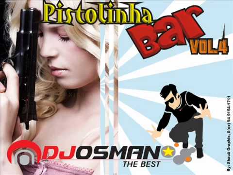 Dj Osman CD Pistolinha BAR 2010 Vol.4