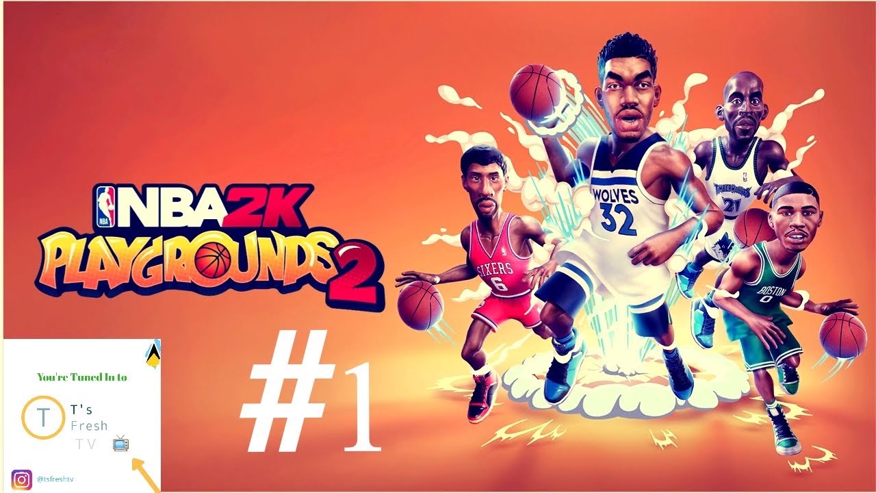 EPISODE 1 NBA 2K PLAYGROUND 2 |GAMEPLAY BY TSFRESHTV - YouTube