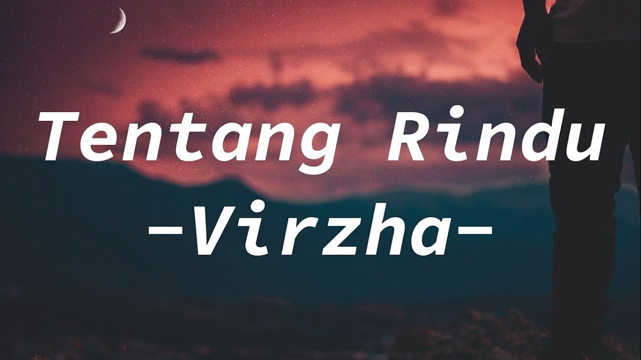 Virzha - Tentang Rindu || (Lirik Lagu) - YouTube