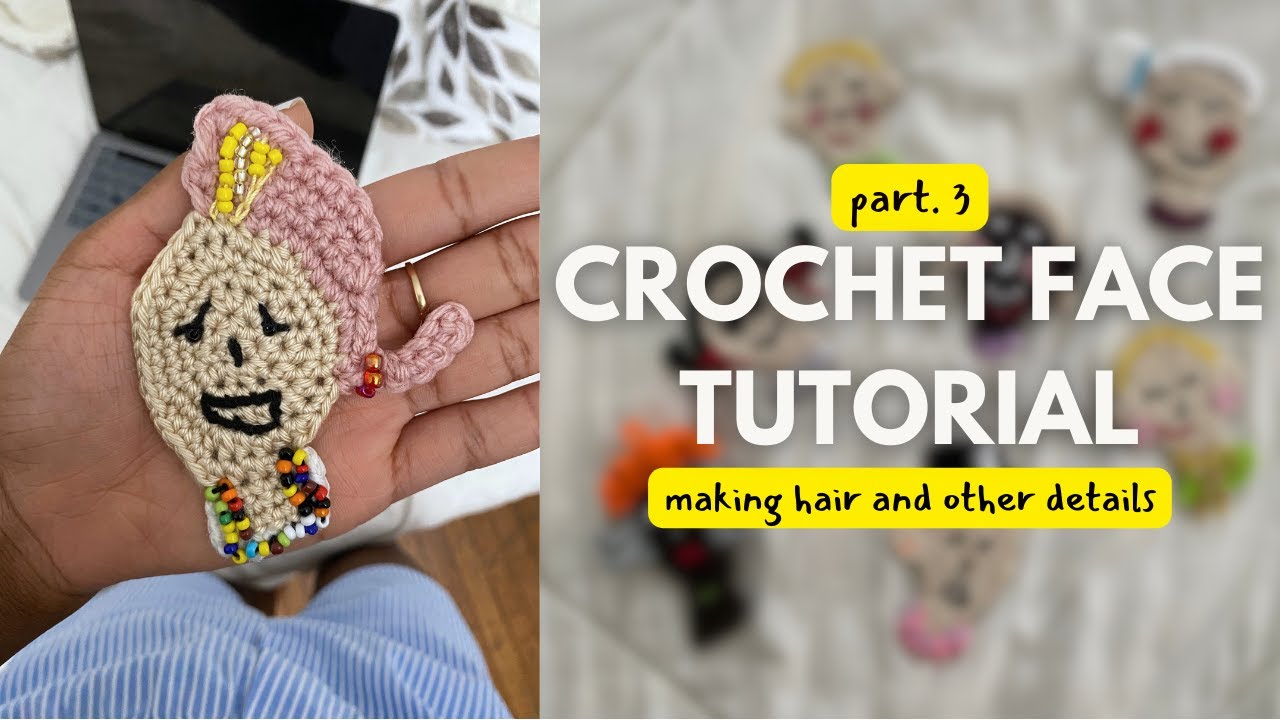 crochet applique tutorial | how i crochet faces 🧑🏼‍🦳👱🏻‍♂️🧑🏿‍🦱👱🏽‍♀️ ...