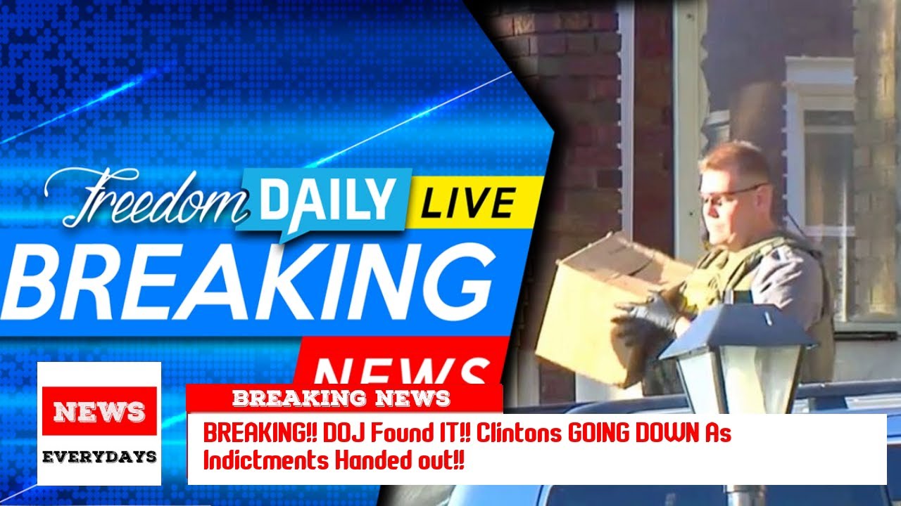 BREAKING!! DOJ Found IT!! Clintons GOING DOWN As Indictments Handed out ...