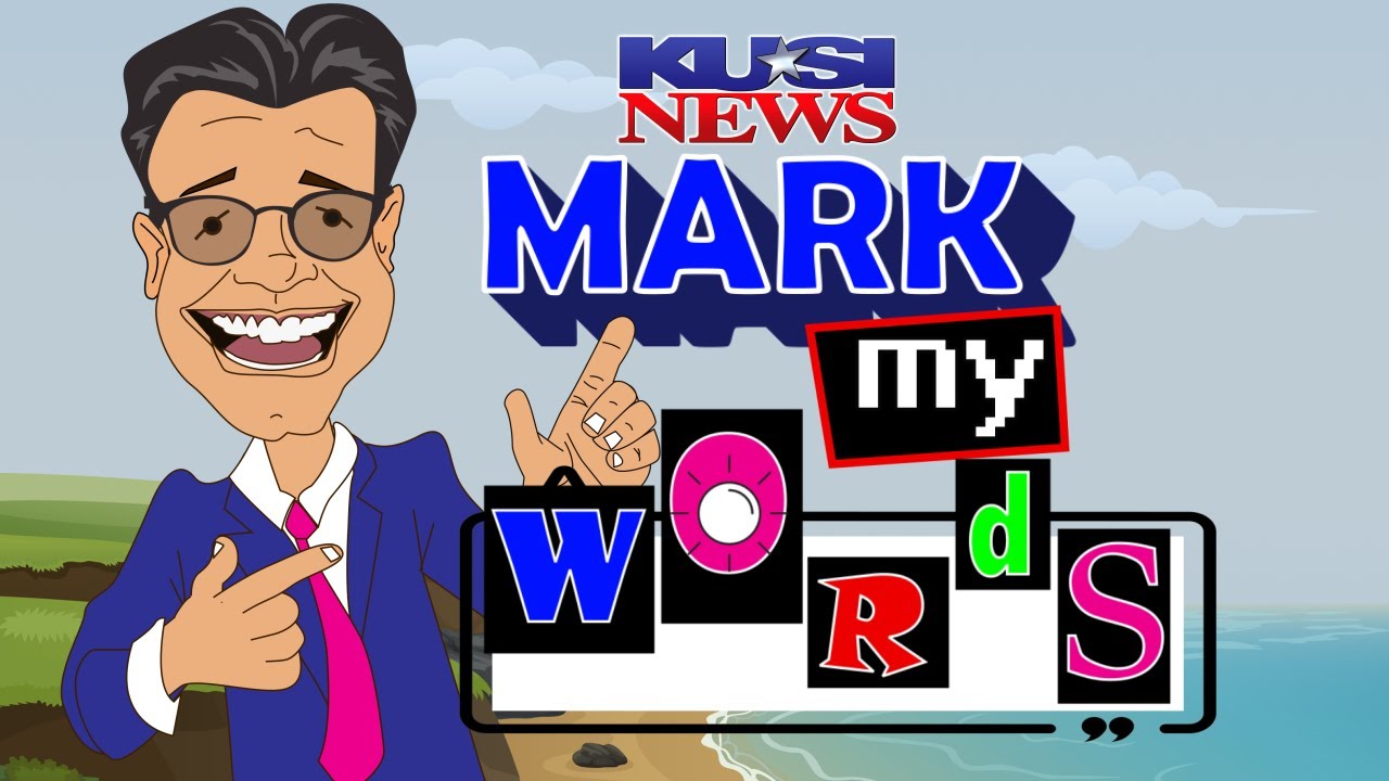 Mark My Words with KUSI News Director Steve Cohen - YouTube