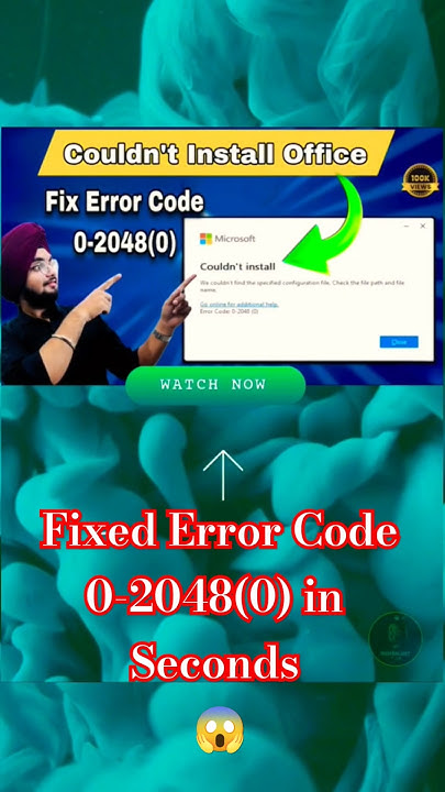 Fix Microsoft Office Couldn't Install Error | Error Code 0-2048(0 ...