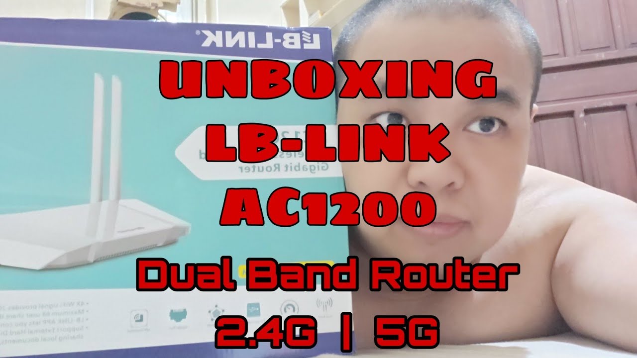 UNBOXING LB-LINK AC1200 DUAL BAND ROUTER - YouTube