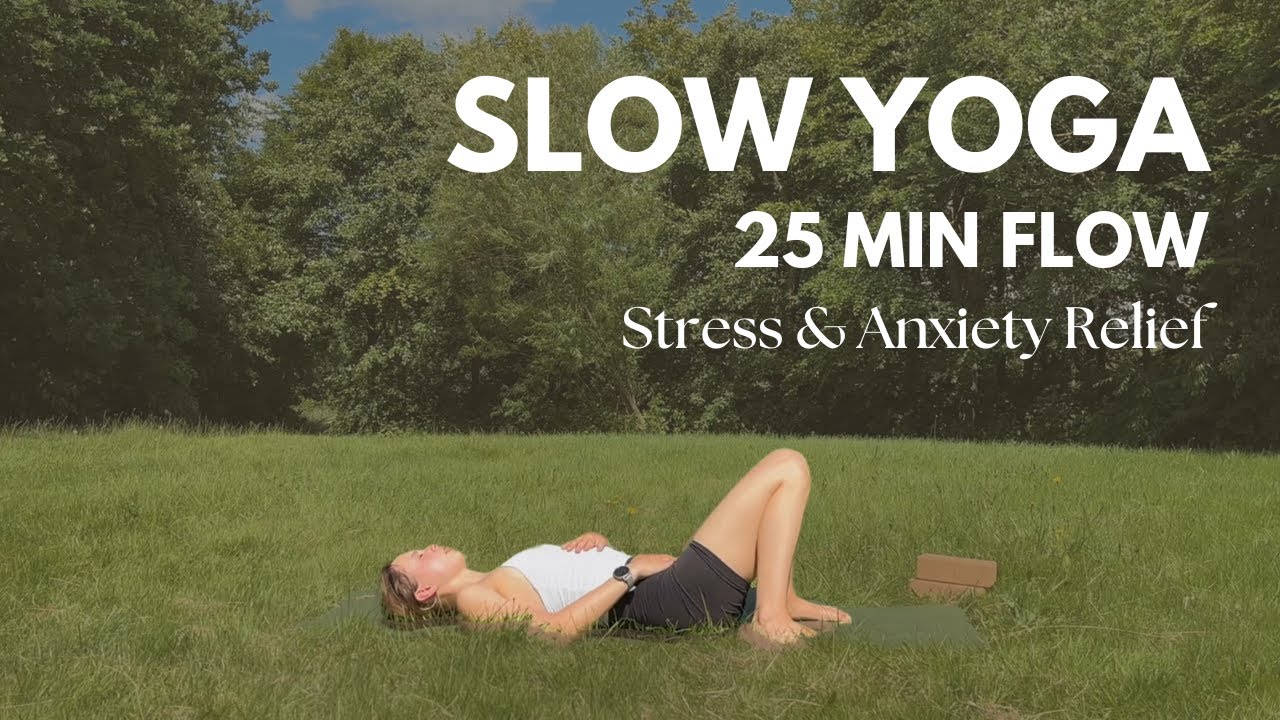 25 Min Slow Yoga Flow to Relieve Stress and Anxiety | Guided Meditation ...