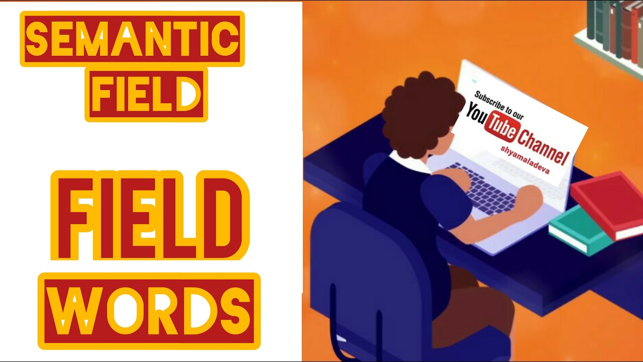 Creative Writing Skill : Semantic Field # Field words - YouTube