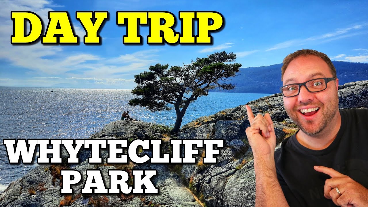 Whytecliff Park West Vancouver B.C. Canada | Vancouver Day Trip - YouTube