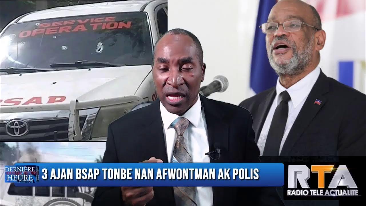 Ajan BSAP mouri nan afrontman ak la polis - Rele pou patisipe 917 497 1794 - MARIO CHATEAU ...