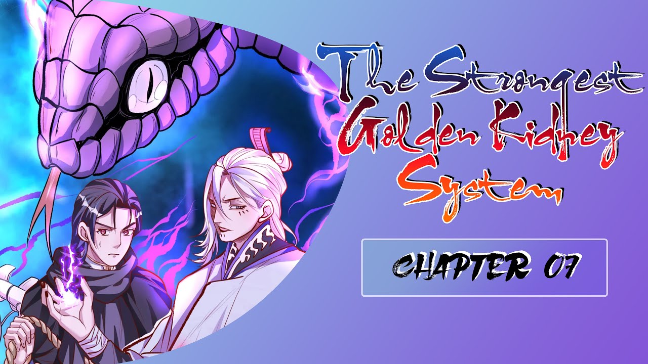The Strongest Golden Kidney System Chapter 07 (English) - YouTube