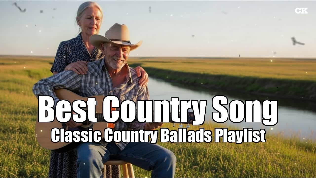 Country Stories Love – Classic Country Emotional Playlist 2025 [Country ...