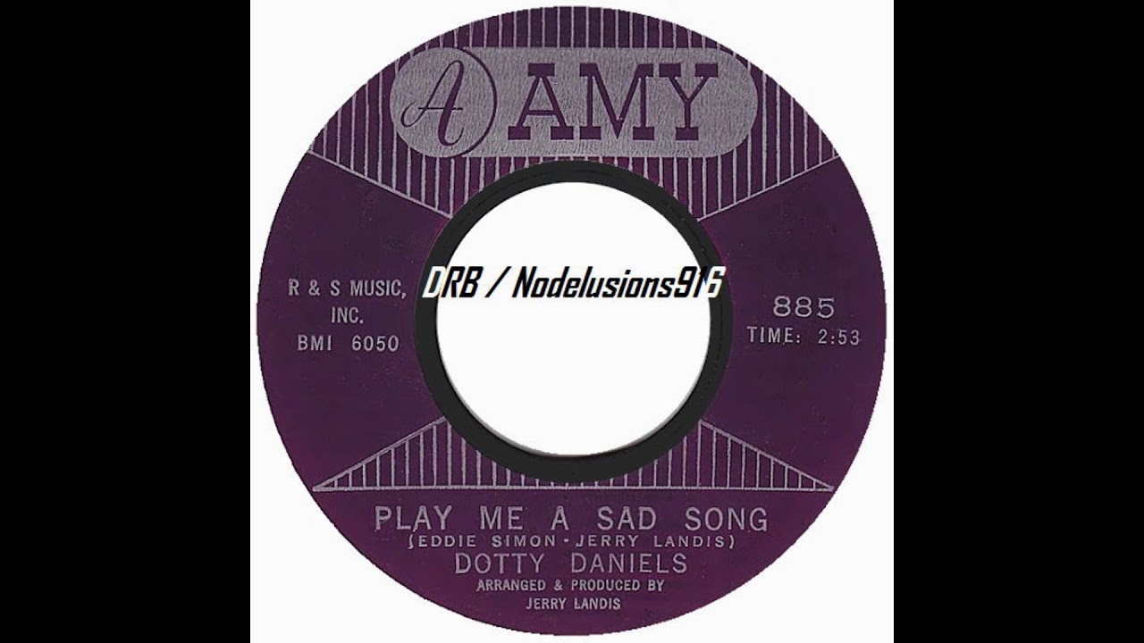 Dotty Daniels - Play Me A Sad Song - YouTube