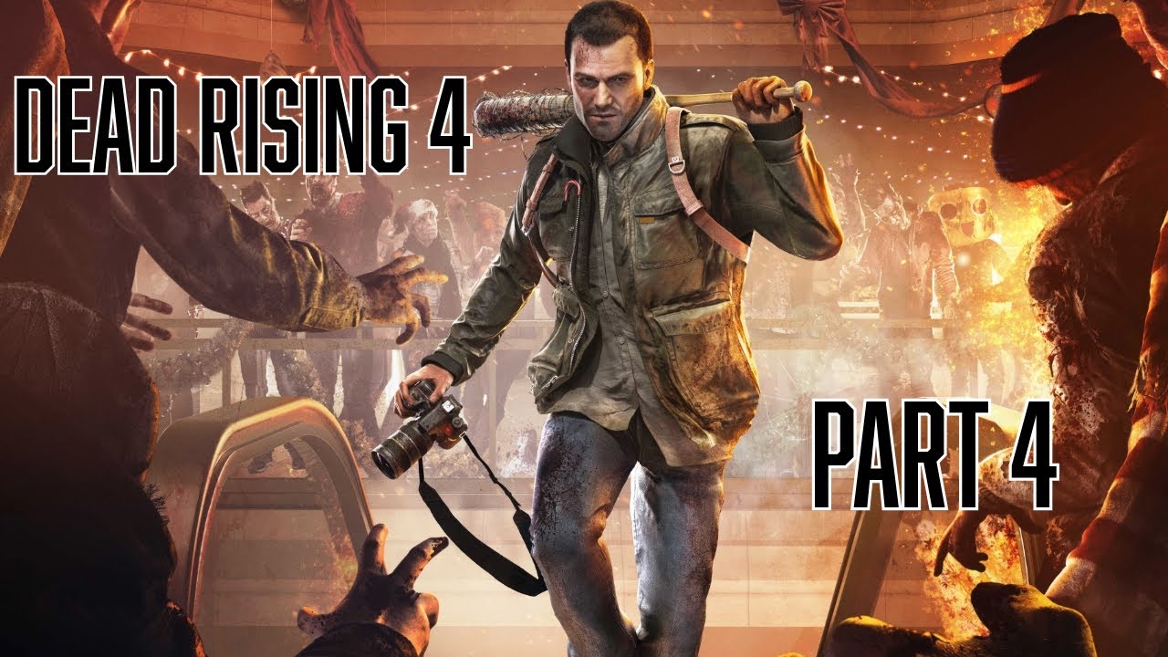 DEAD RISING 4 WALKTHROUGH PT . 4 (The Road to Dead Rising Deluxe ...