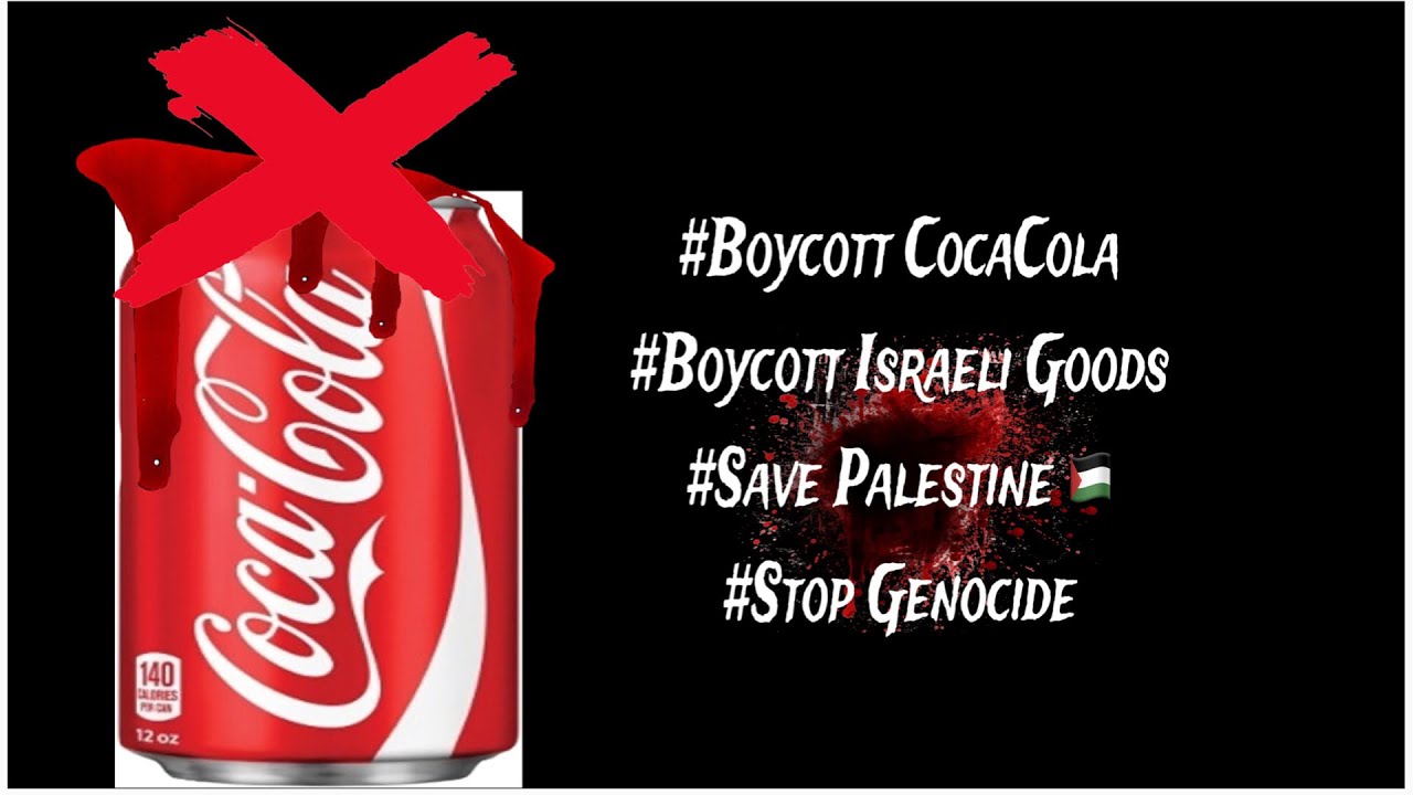 Boycott CocaCola | Boycott Israeli Goods and Services | Save Palestine ...