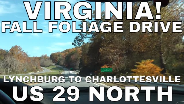 Virginia Fall Foliage Drive: US 29N Lynchburg to Charlottesville ...