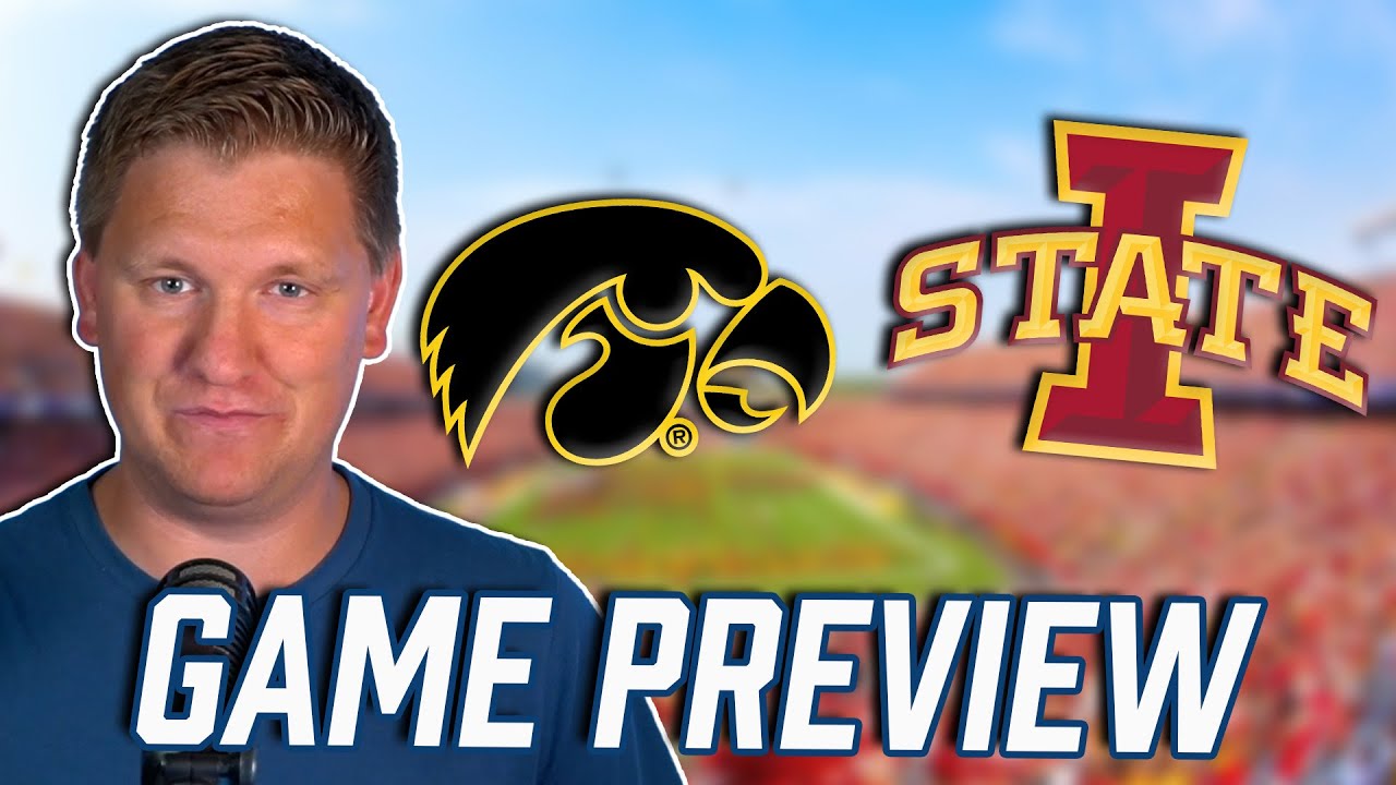 Iowa at Iowa State GAME PREVIEW - Can the Hawkeyes UPSET Cyclones ...