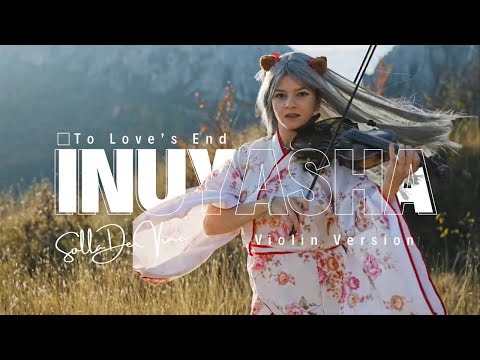 Inuyasha – To Love’s End (Violin Cover) | Solla DeVine (Official Music Video)