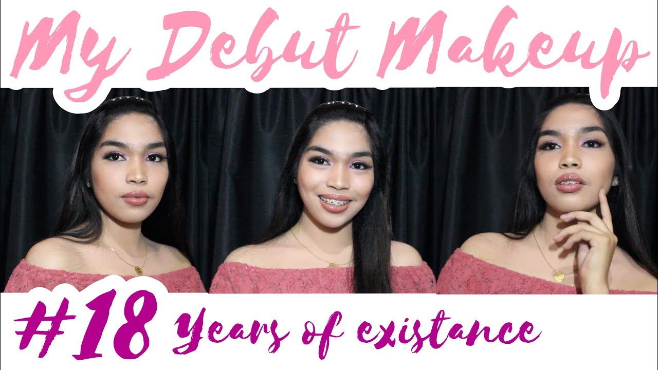 Affordable Debut Makeup! | Philippines 2018 - YouTube