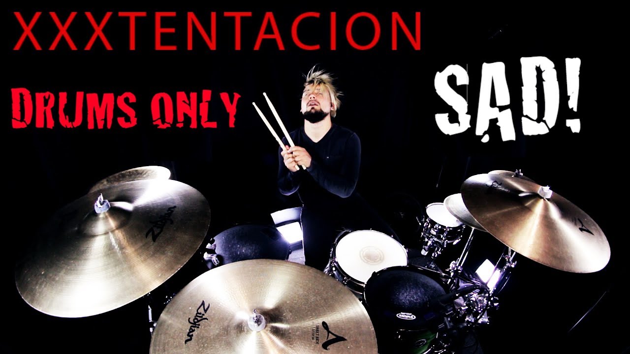 XXXTENTACION - SAD! - DRUM ONLY - YouTube