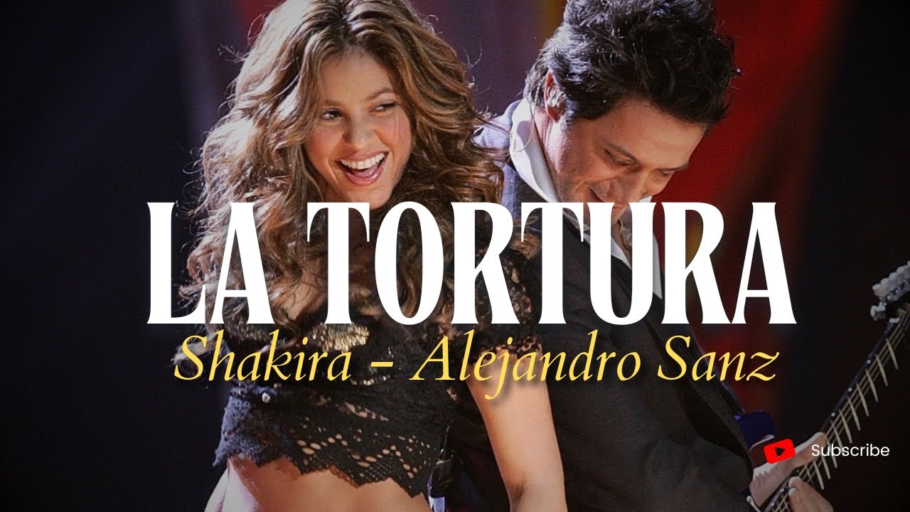 Shakira - La Tortura (feat. Alejandro Sanz) (LETRA) - YouTube