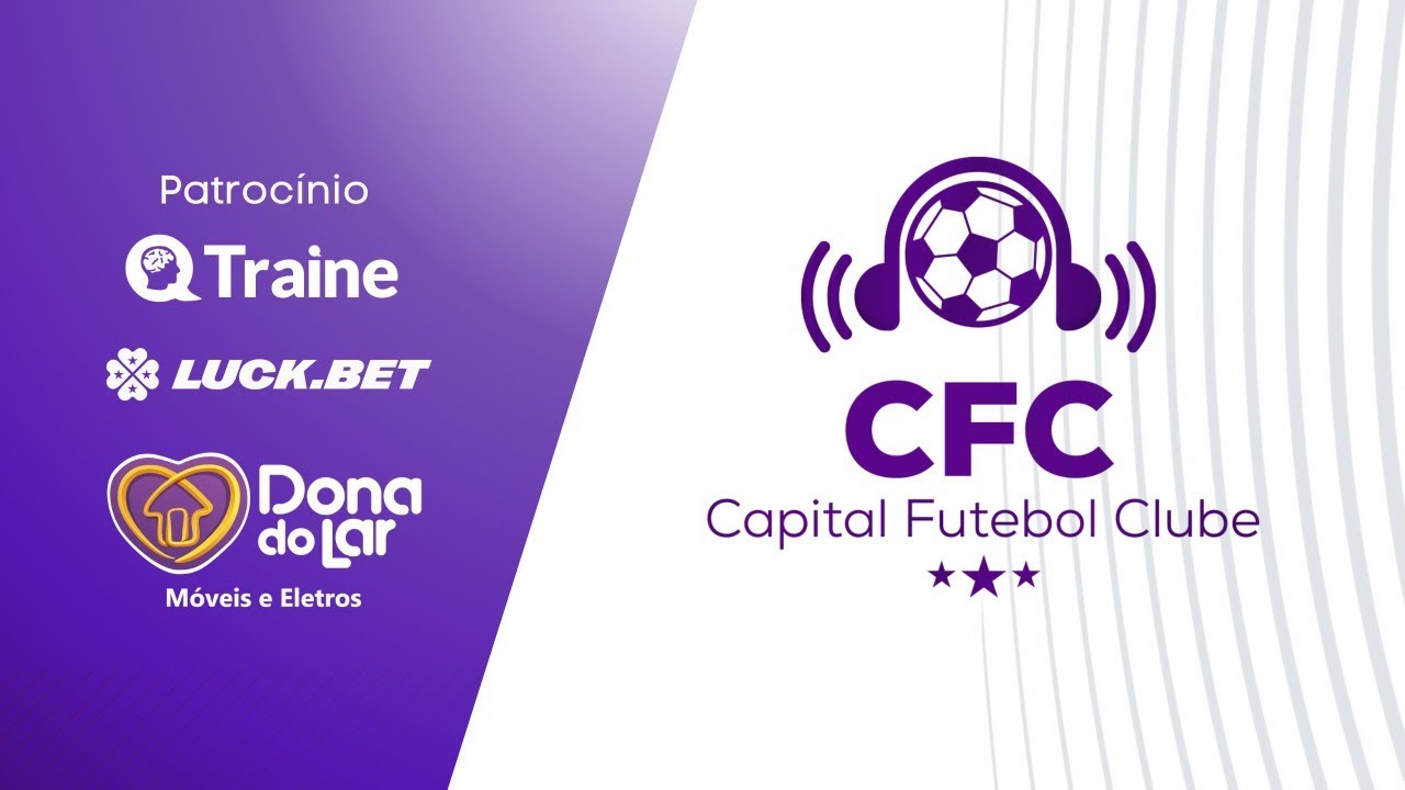 Capital Futebol Clube - 29/02/24 - YouTube