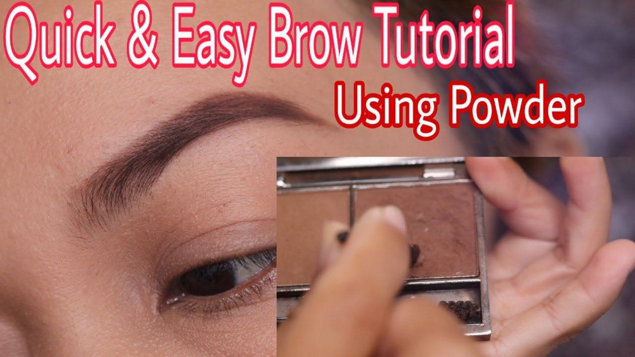 How to Quick and Easy Eyebrow Tutorial using Powder for Beginners ...