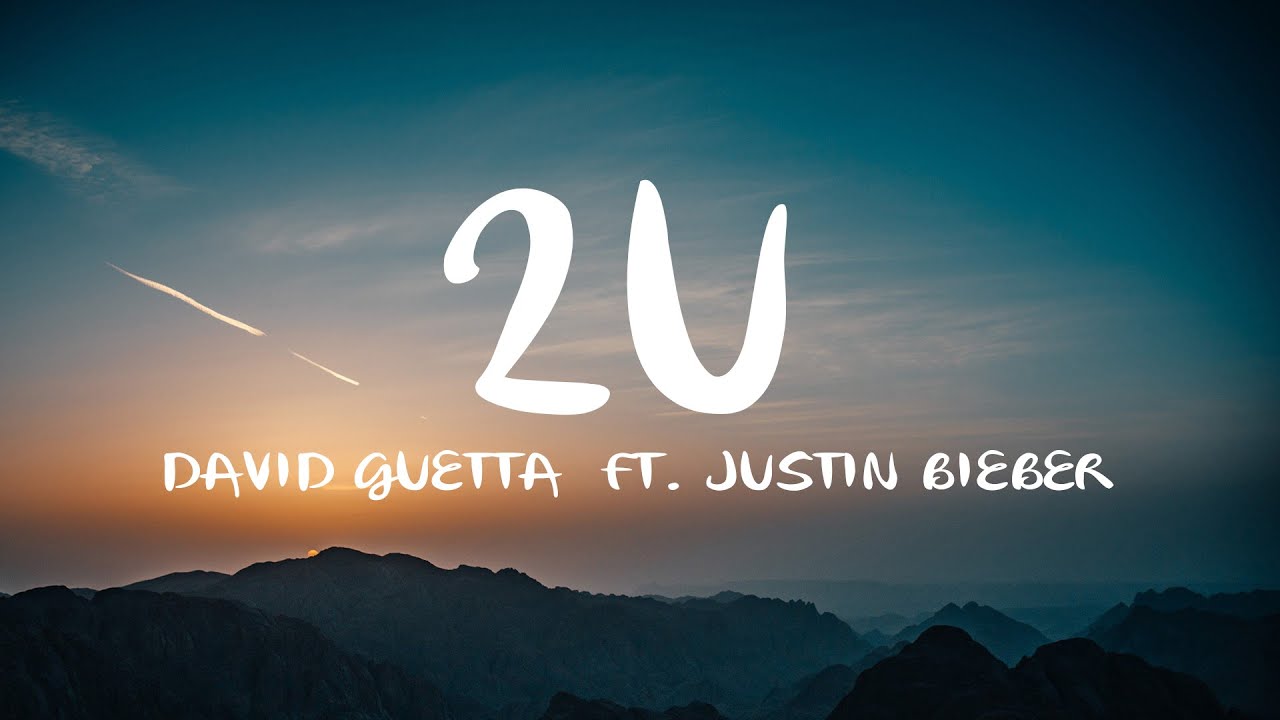 David Guetta - 2U (Lyrics) ft. Justin Bieber - YouTube
