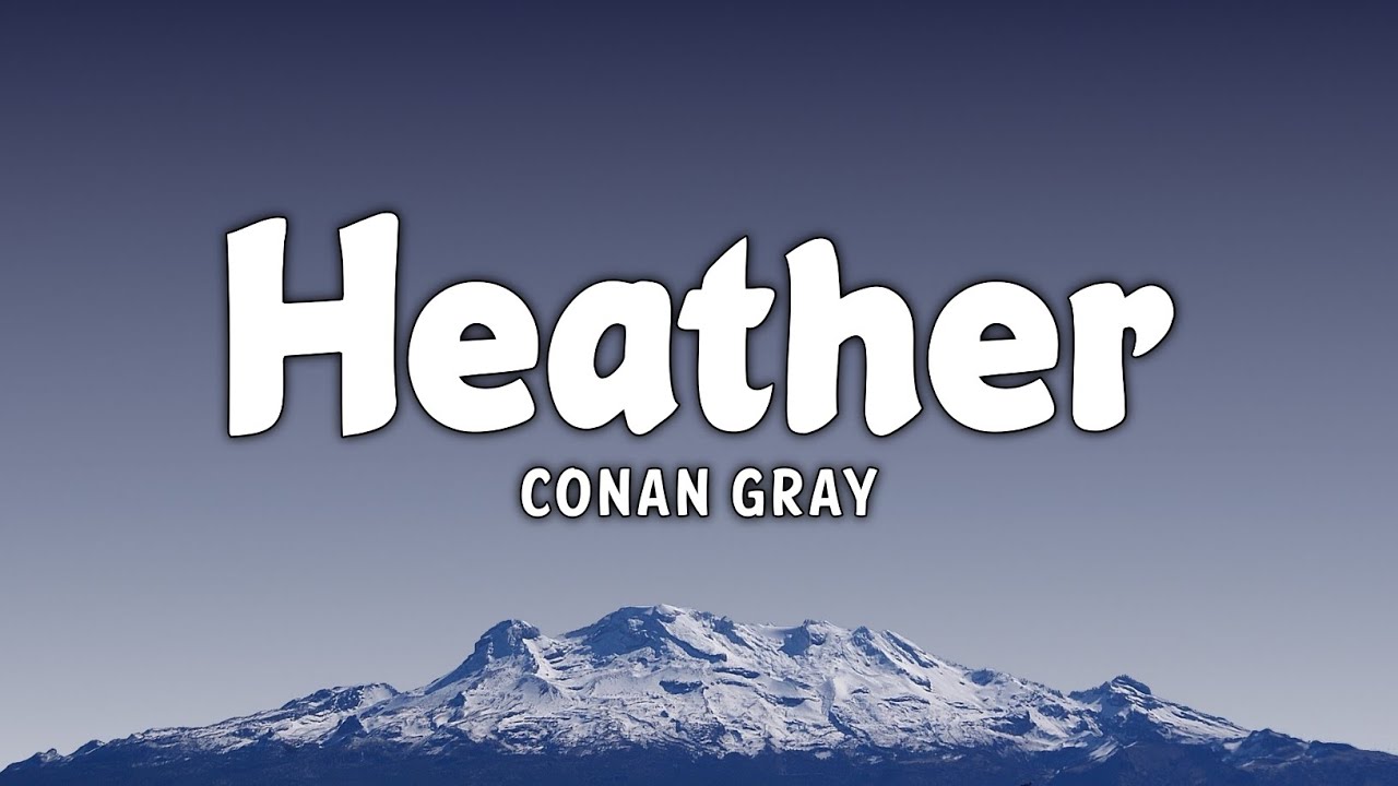 Conan Gray - Heather (Lyrics) - YouTube