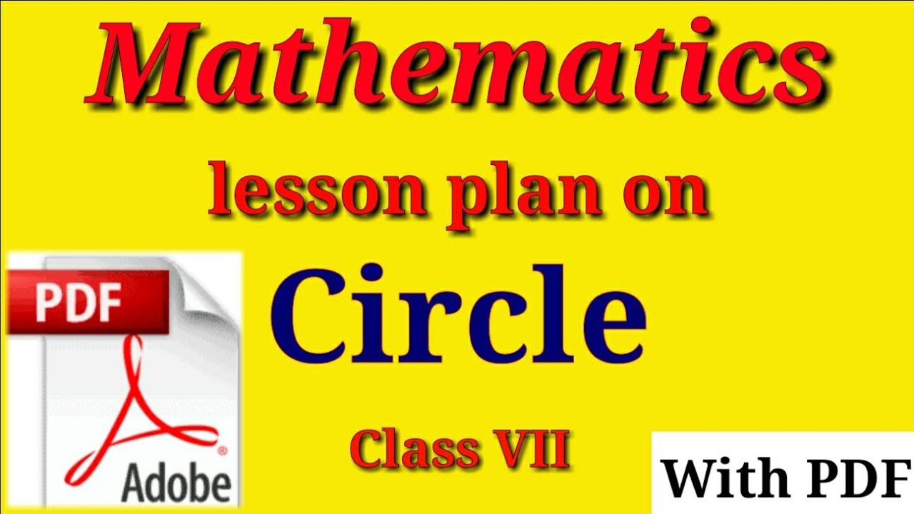 Mathematics lesson plan | Lesson plan on circle | B.Ed lesson plan ...
