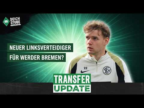 Neuer Linksverteidiger für Werder: Neuzugang Nummer vier im Anflug!