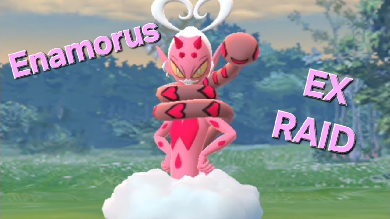 Enamorus EX Raid - Pokémon GO - YouTube