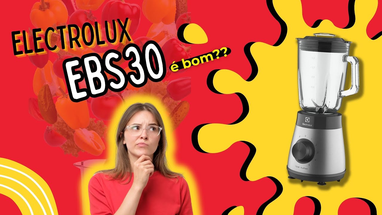 ELECTROLUX EBS30 é BOM? Review Completo e LINK TOP - YouTube