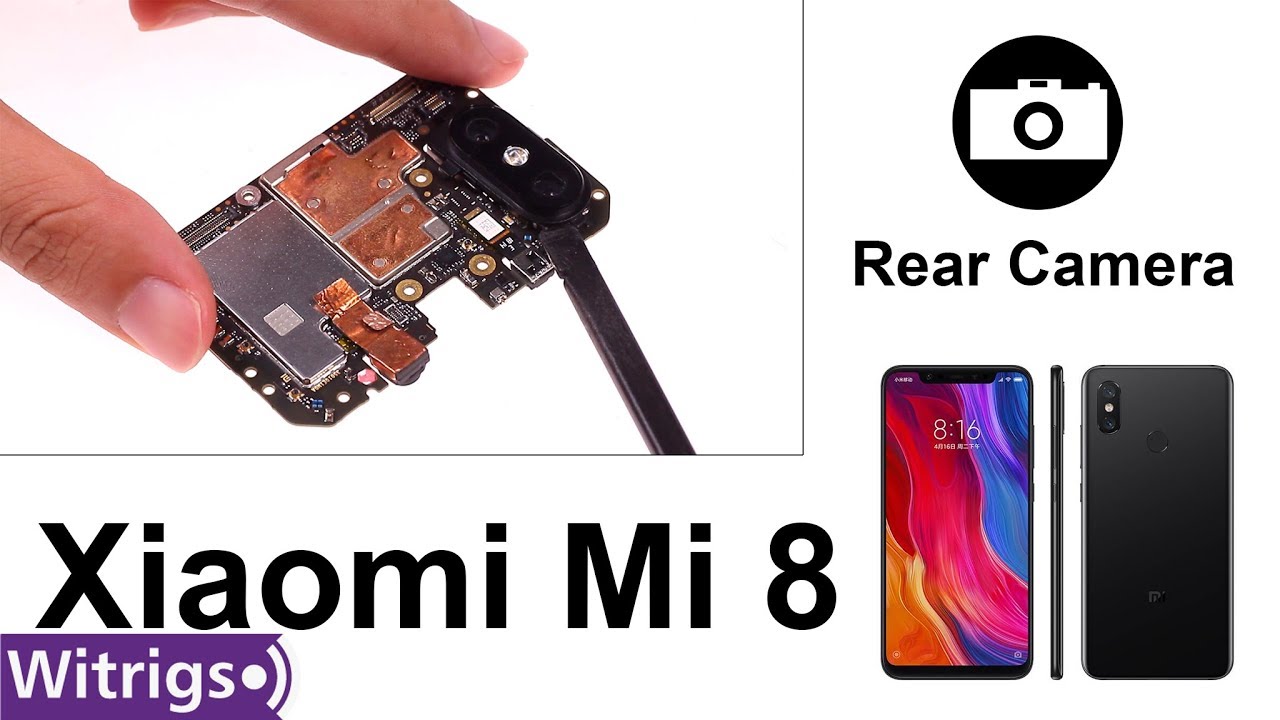 Xiaomi Mi 8 Rear Camera Replacement - Repair Guide - YouTube
