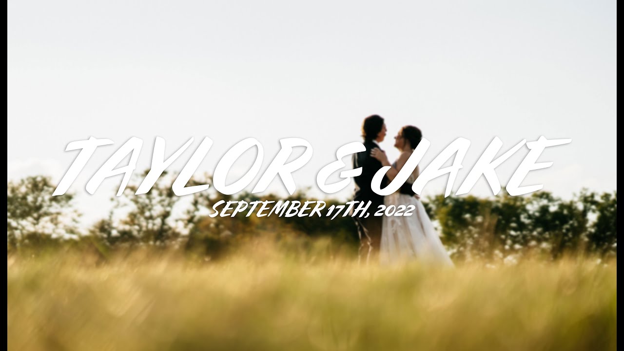 Taylor & Jake - Wedding Highlight Video - YouTube