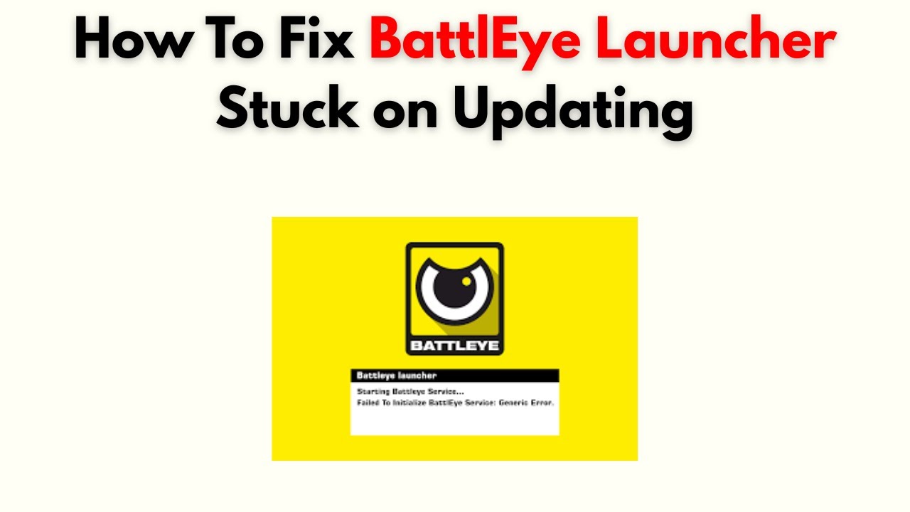 How to Fix BattlEye Launcher Stuck on Updating - YouTube