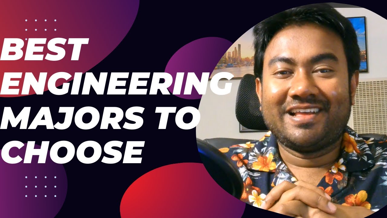Best Engineering Majors to Choose at College/University - YouTube