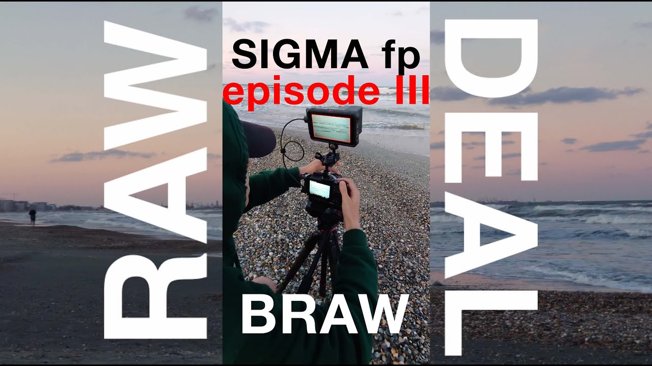 Sigma fp RAW DEAL - BRAW - YouTube
