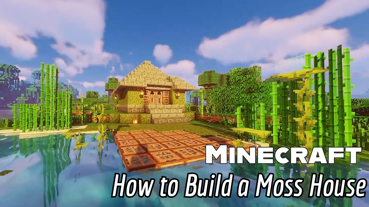 How to Build a Moss House in Minecraft. - YouTube