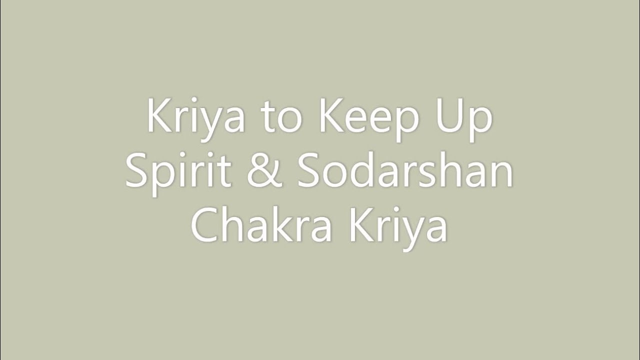 Kundalini Yoga Series Kriya To Keep Up Spirit Sodarshan Chakra kundalini-yoga-series-kriya-to-keep-up-spirit-sodarshan-chakra