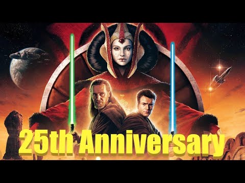 Star Wars Episode I The Phantom Menace 25th Anniversary - YouTube