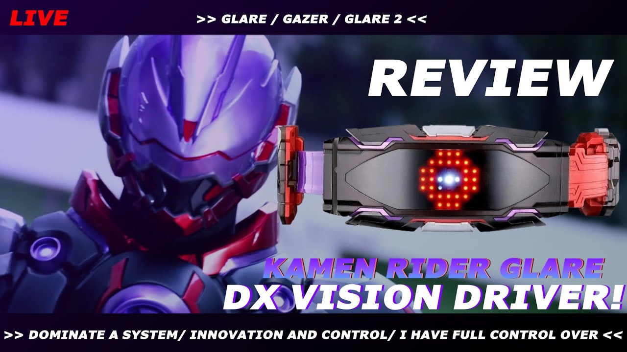 🔴[LIVE] รีวิว Kamen Rider Glare - Dx vision driver หมดเนื้อหมดตัวรอบสอง!!! + HANDCAM - YouTube
