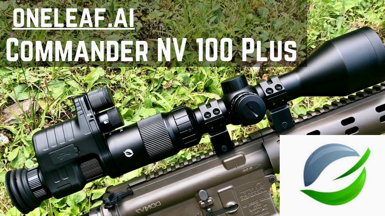 AFFORDABLE Night and Day recording scope! OneLeaf Commander NV100 Plus ...