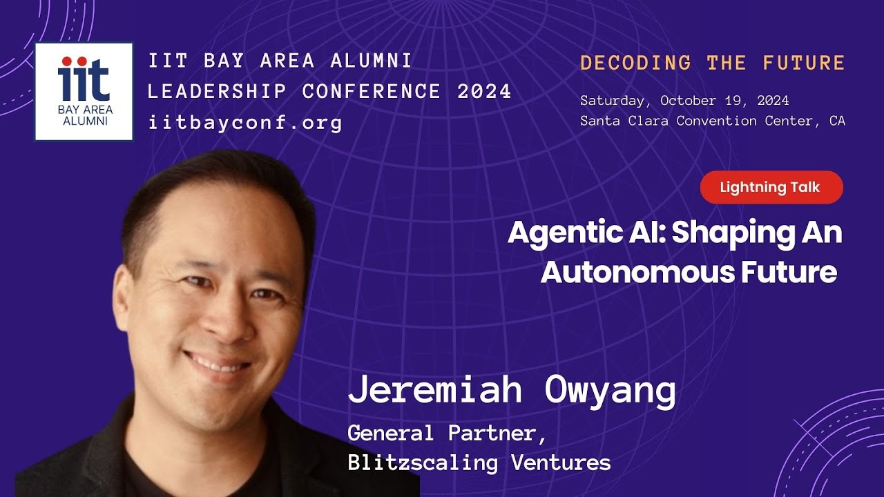 IITBAA LC24 - Jeremiah Owyang Talk on Agentic AI: Shaping Autonomous ...