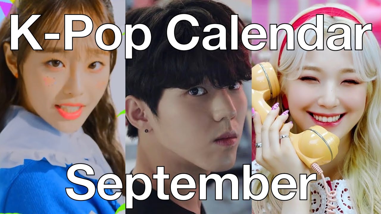 K-Pop Calendar: September | The K-Pop Songs Released Each Day of the ...