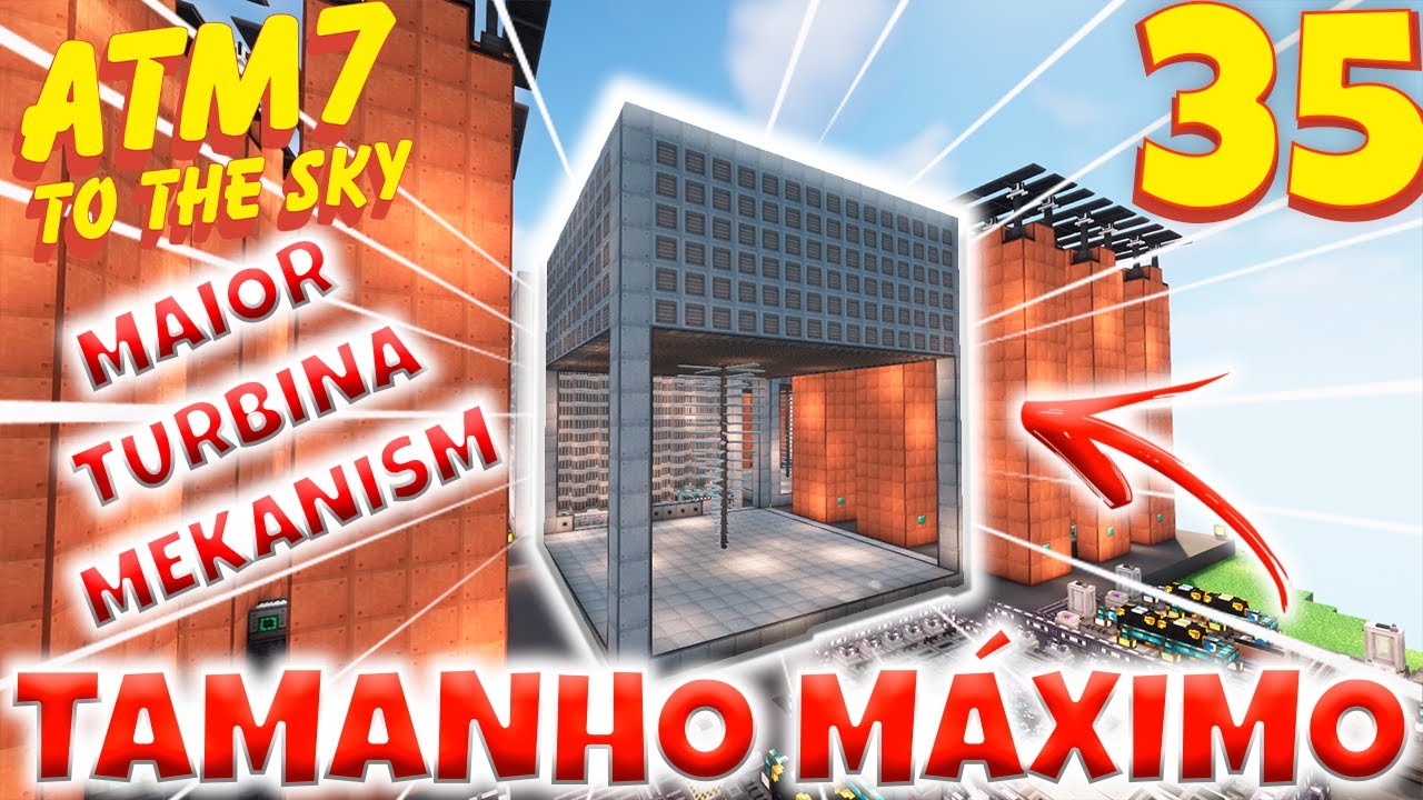 TAMANHO MÁXIMO TURBINA MEKANISM - EP 35 | ALL THE MODS 7 TO THE SKY ...