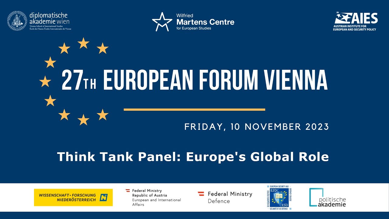 27th European Forum Vienna | Think Tank Panel: Europe's Global Role ...