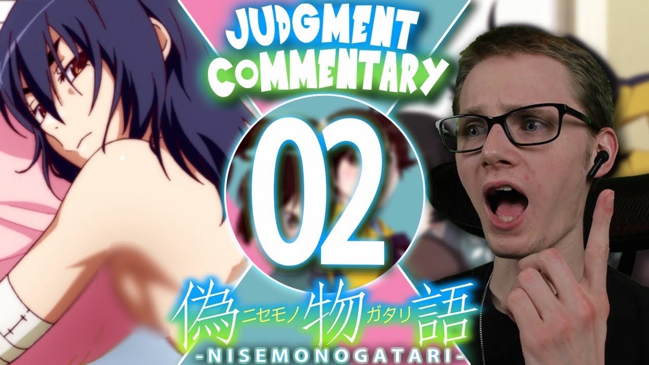 Judgment Commentary! | Nisemonogatari | Episode 2 "Karen Bee, Part Two" - YouTube