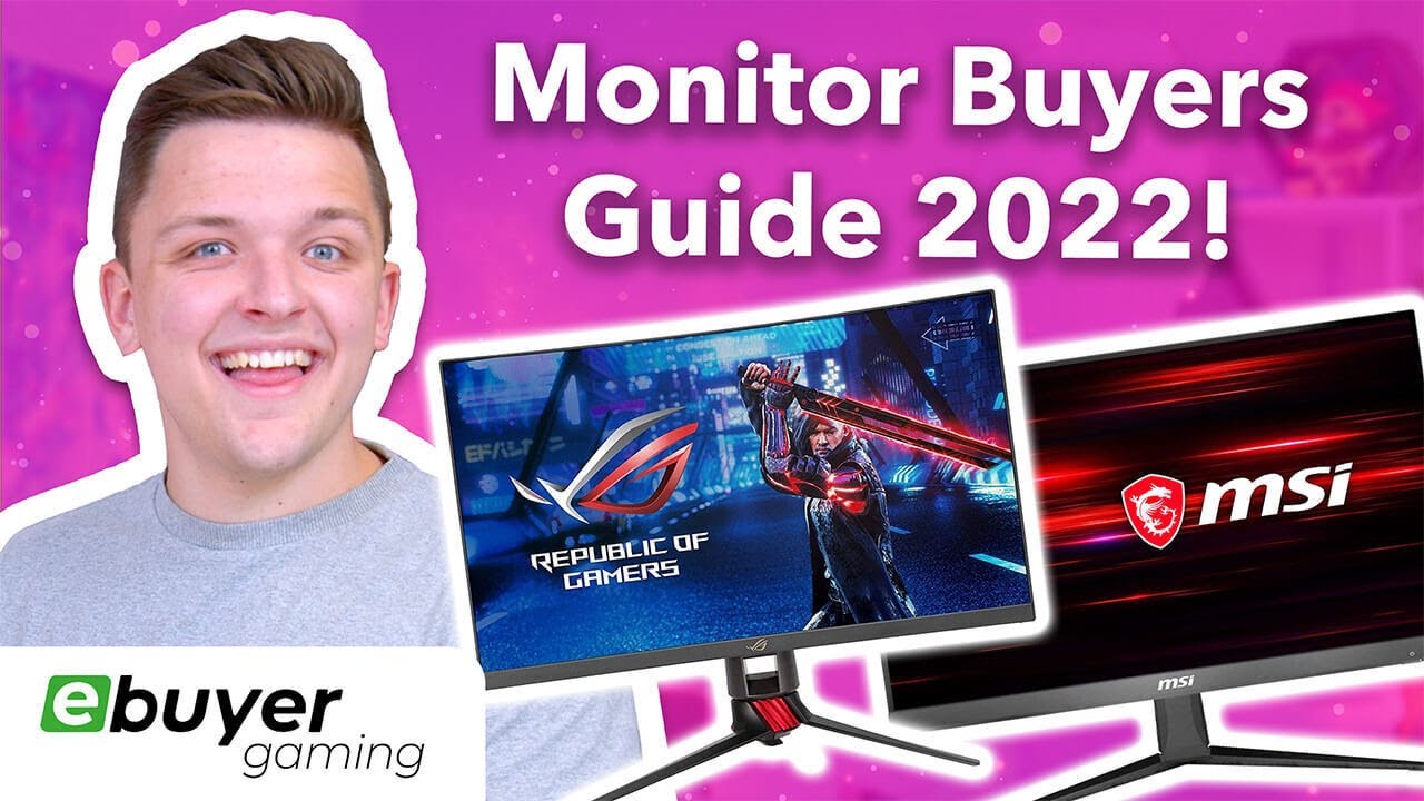 Gaming Monitor Buyer’s Guide 2022 | How to Choose the Best Monitor ...